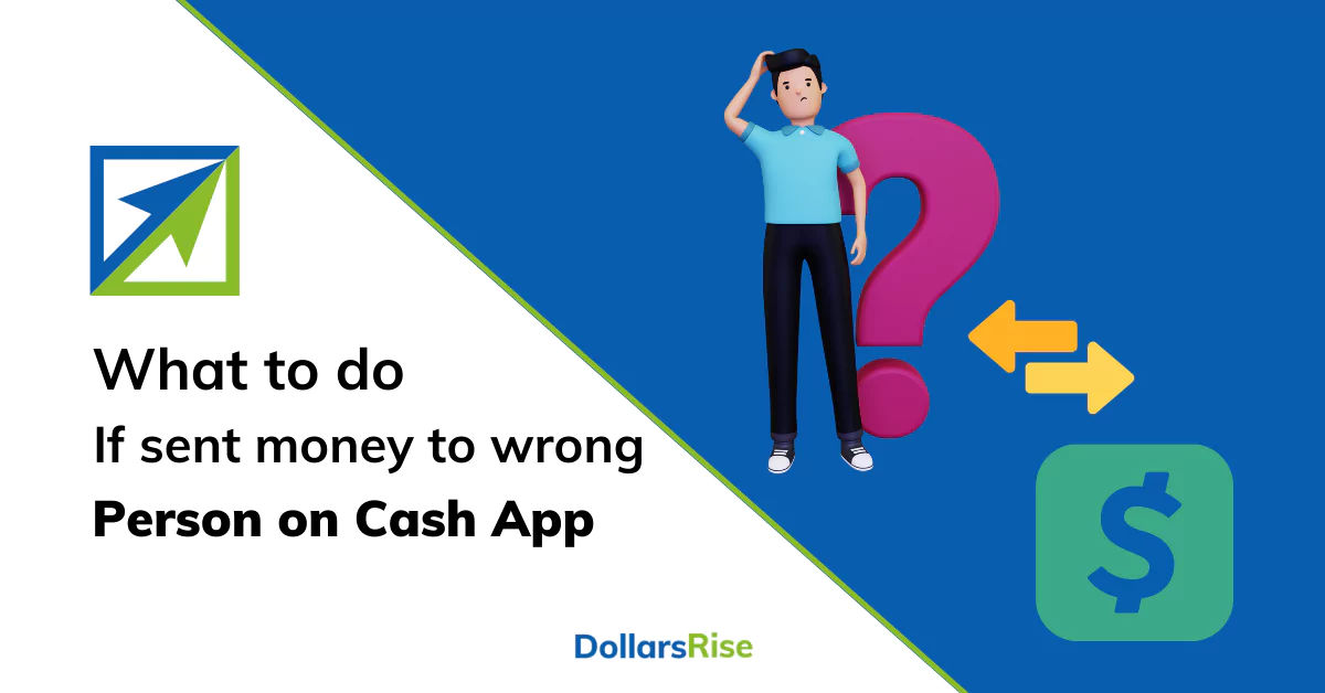 I Sent Money to the Wrong Person on Cash App - DollarsRise